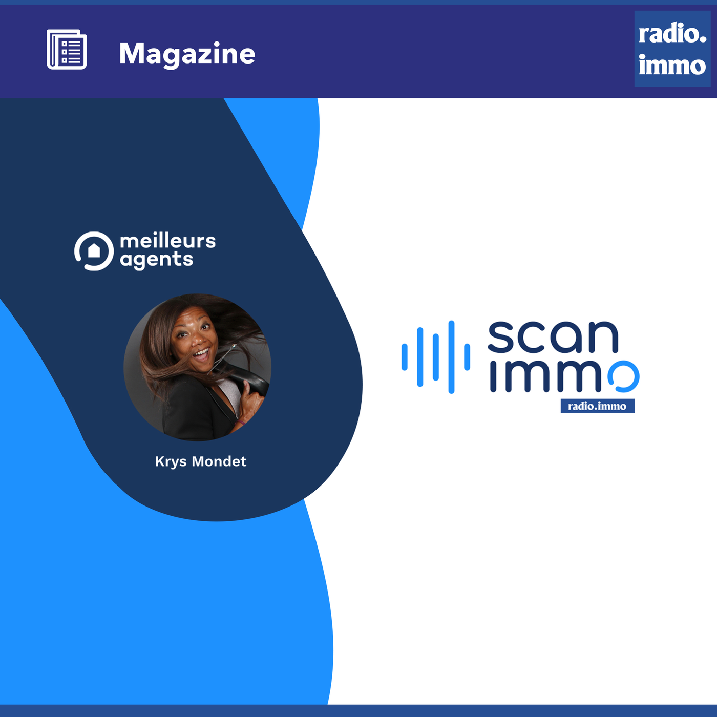 Krys MONDET » Les mandataires (avec Vincent PAVANELLO) - Radio-immo.fr